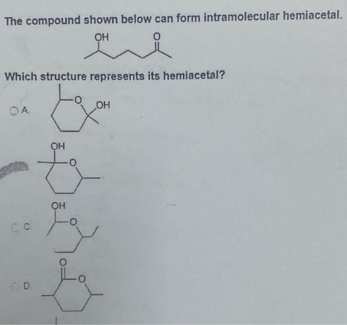 Solved The compound shown below can form intramolecular | Chegg.com