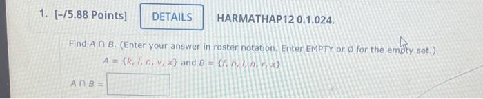 Solved Find A∩B. (Enter your answer in roster notation. | Chegg.com