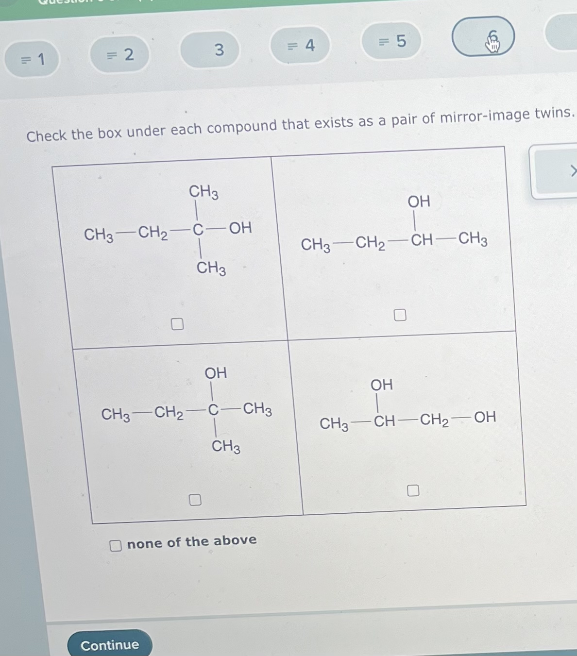 Solved 6) ﻿Check the box under each compound that exists as | Chegg.com