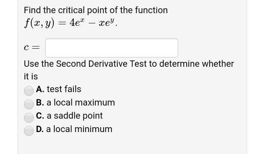 Solved Find the critical point of the function f(x, y) = 4eX | Chegg.com