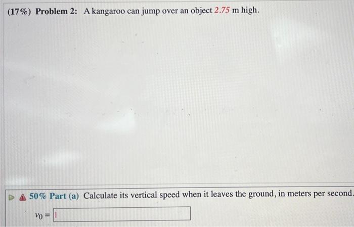 Solved (17\%) Problem 2: A kangaroo can jump over an object | Chegg.com