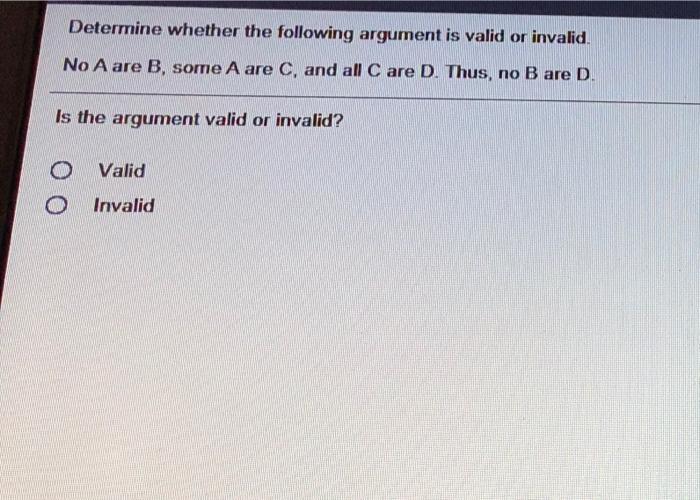 Solved Determine whether the following argument is valid or | Chegg.com