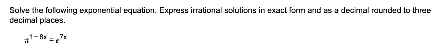 Solved Solve the following exponential equation. Express | Chegg.com