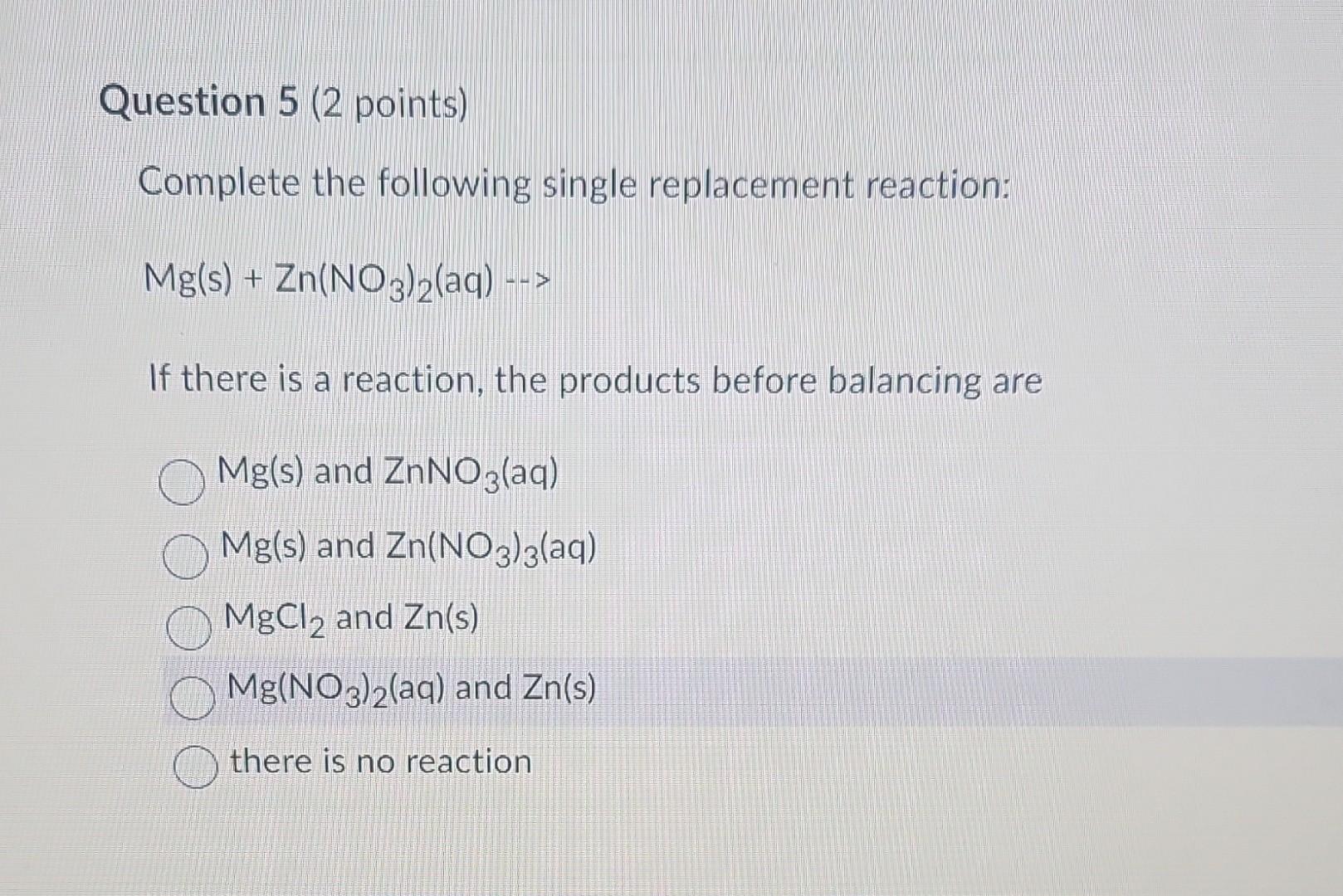 Solved Complete the following single replacement reaction: | Chegg.com