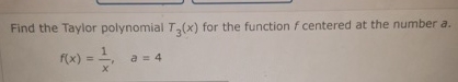 Solved Find the Taylor polynomial T3(x) ﻿for the function f | Chegg.com