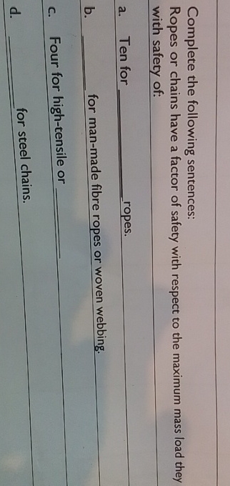 Solved Complete the following sentences:Ropes or chains have | Chegg.com