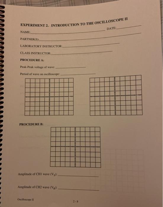EXPERIMENT 2. INTRODUCTION TO THE OSCILLOSCOPE II | Chegg.com