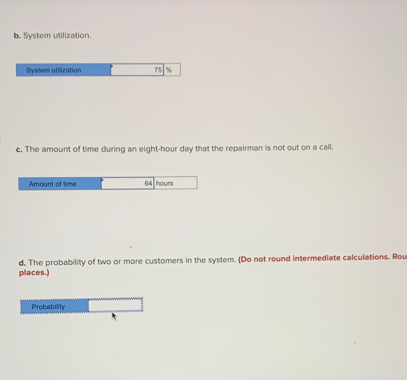 Solved b. ﻿System utilization.System utilizationc. ﻿The | Chegg.com
