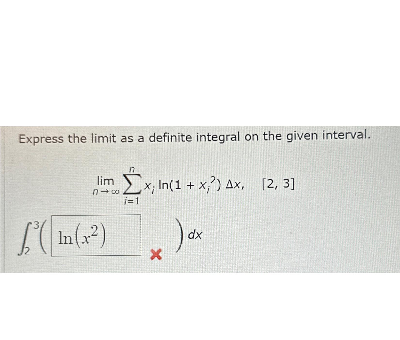 Solved Express the limit as a definite integral on the given | Chegg.com