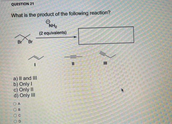 Solved What is the product of the following reaction? III | Chegg.com