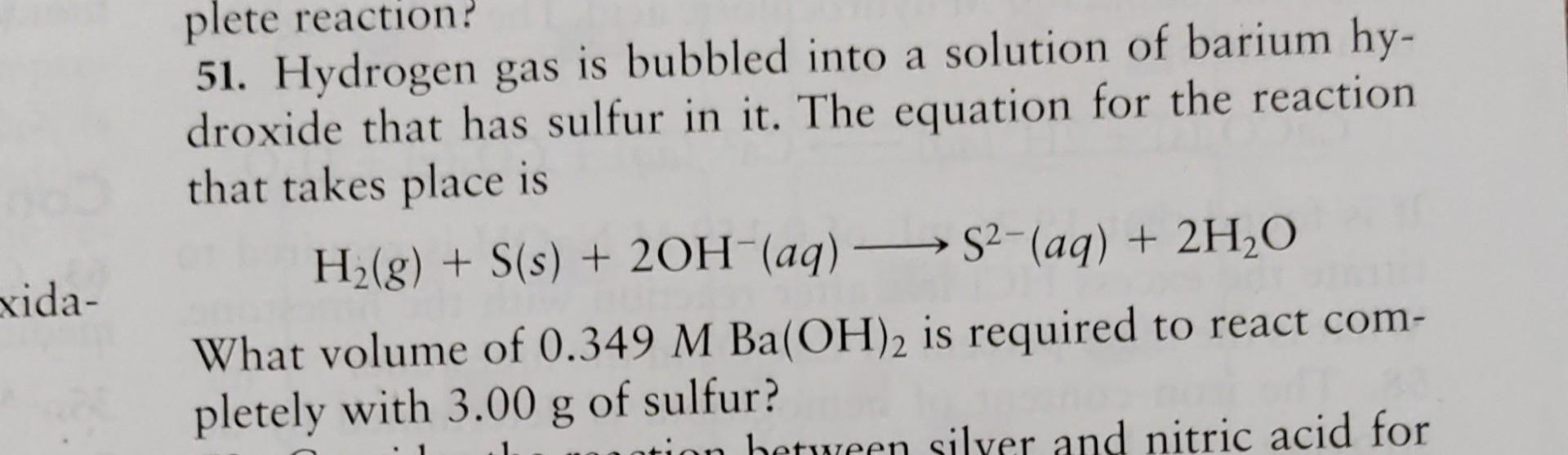 Solved 51.) Hydrogen gas is bubbled into a solution of | Chegg.com