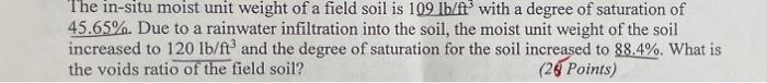 Solved The in-situ moist unit weight of a field soil is | Chegg.com