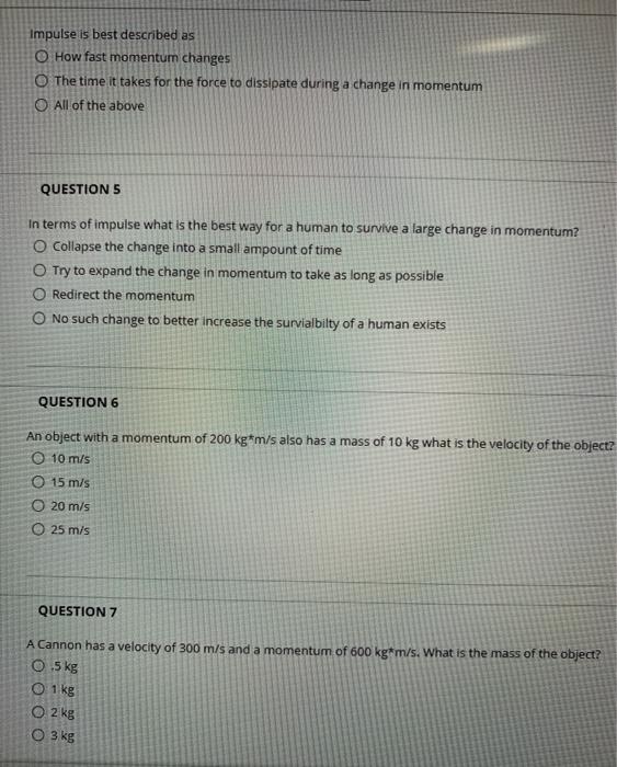 Solved Impulse is best described as O How fast momentum | Chegg.com