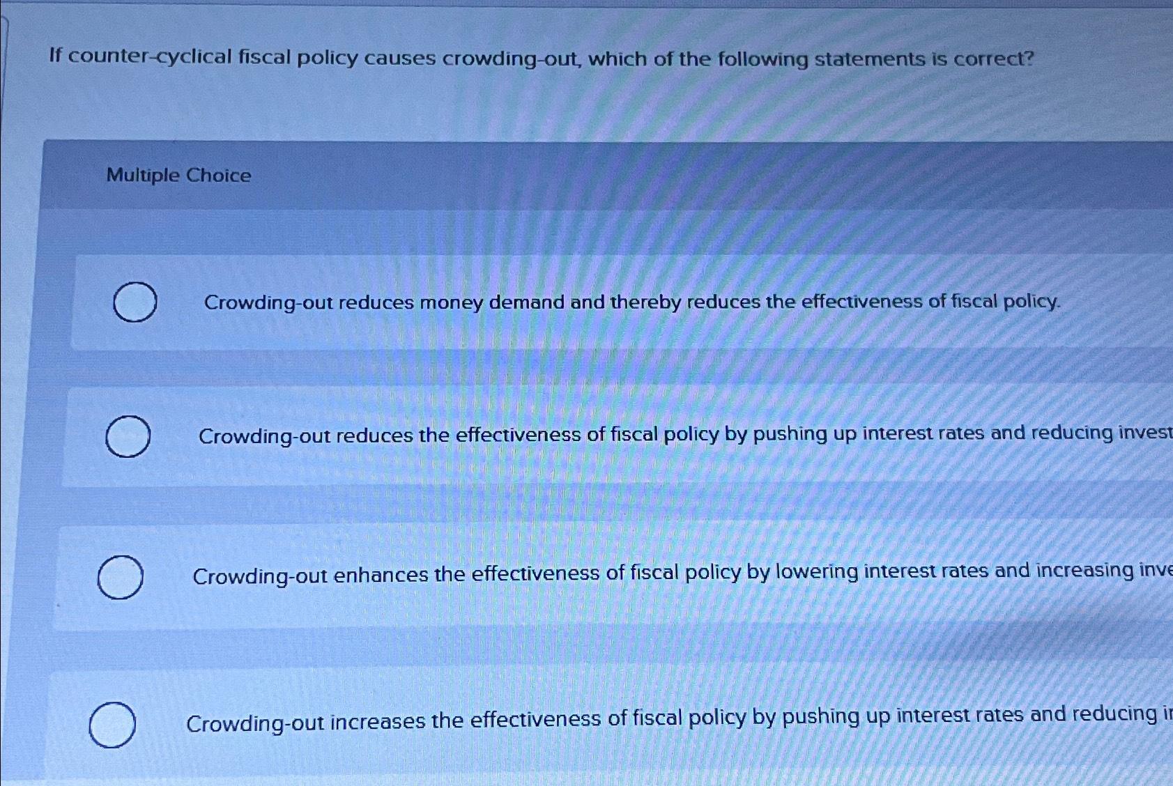 Solved If counter-cyclical fiscal policy causes | Chegg.com