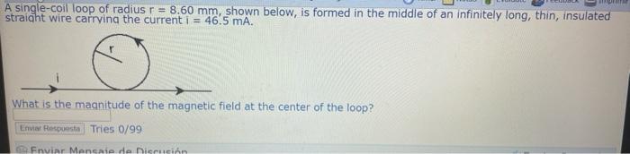 Solved A single-coil loop of radius r = 8.60 mm, shown | Chegg.com