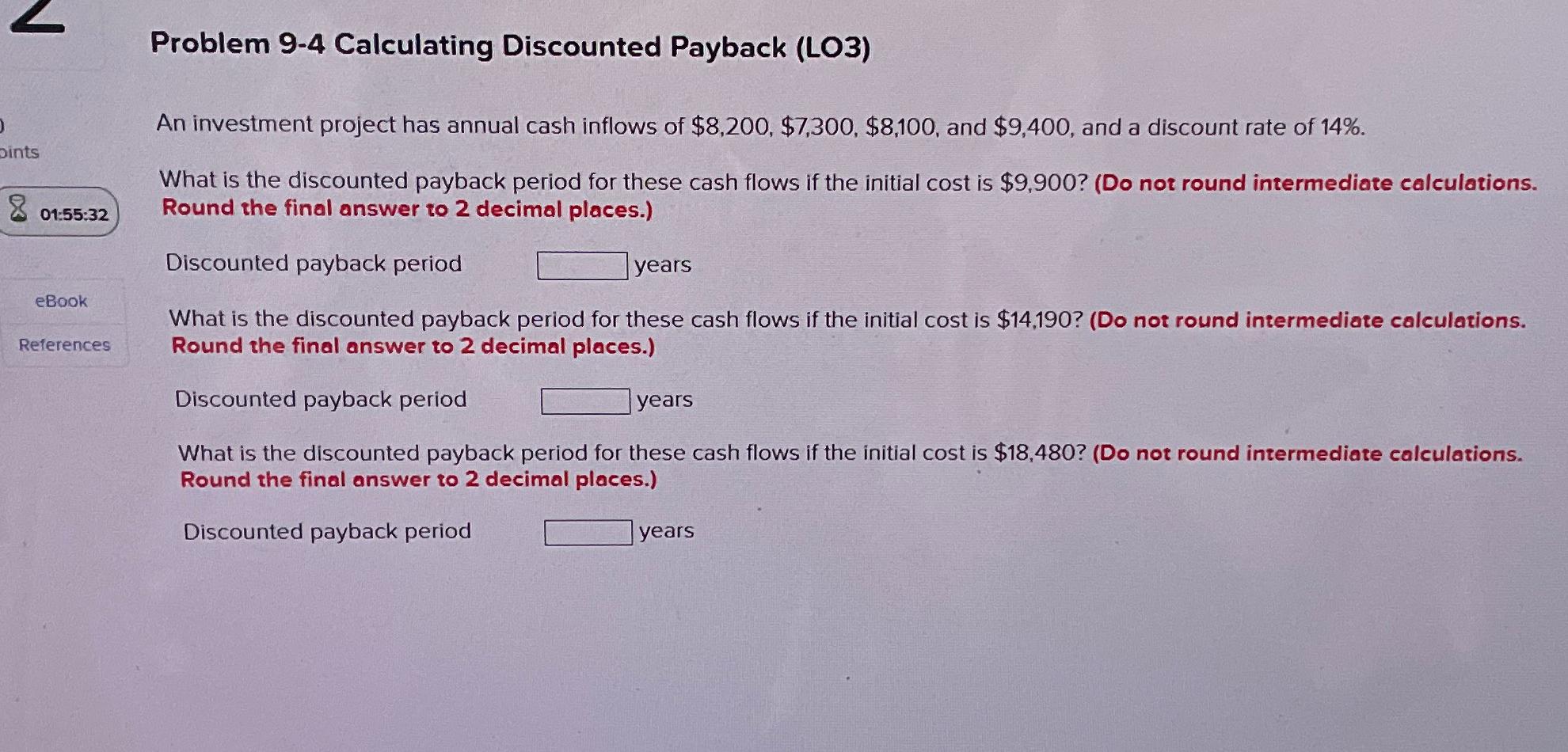 Solved Problem 9-4 ﻿Calculating Discounted Payback (LO3)An | Chegg.com