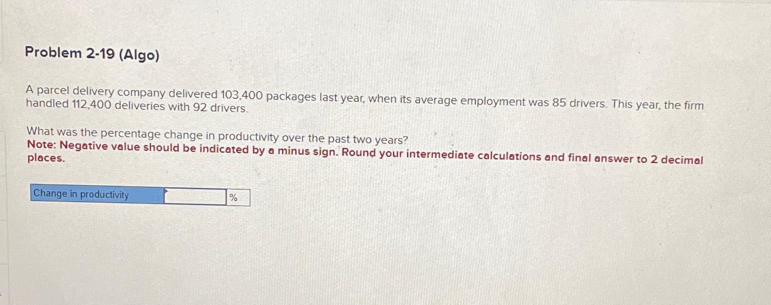 Solved Problem 2-19 (Algo)A parcel delivery company | Chegg.com