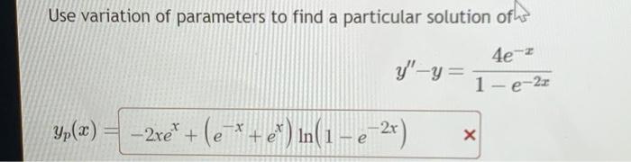 Solved Use variation of parameters to find a particular | Chegg.com