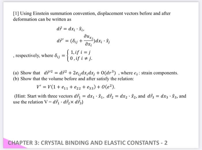 Solved [1] Using Einstein summation convention, displacement | Chegg.com