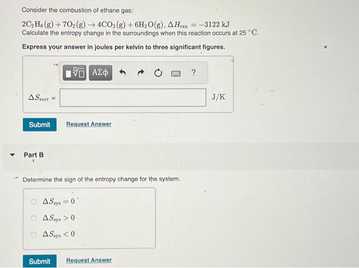 Solved Consider the combustion of ethane gas: 2C2H6( g)+7O2( | Chegg.com