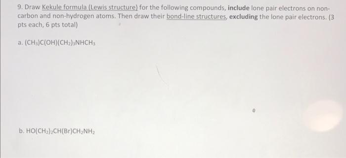 Solved 9. Draw Kekule formula (Lewis structure) for the | Chegg.com