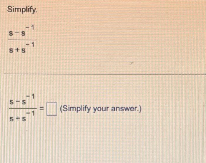 Solved Simplify. S-S 5+5 S-S S+S I 1 1 1 1 1 11 (Simplify | Chegg.com
