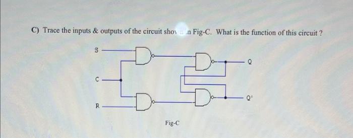 Solved F) Trace the inputs & outputs of the circuit shown in | Chegg.com