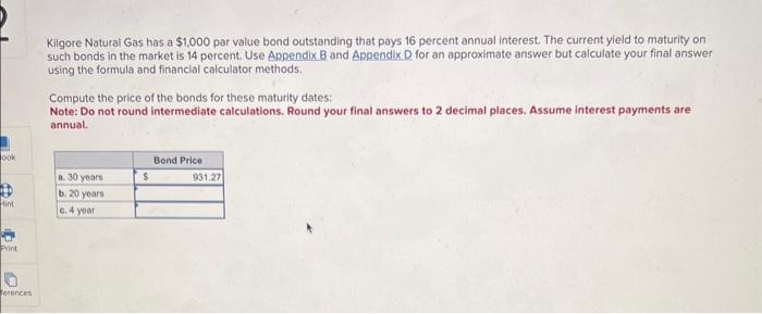 Solved Kilgore Natural Gas has a $1,000 par value bond | Chegg.com
