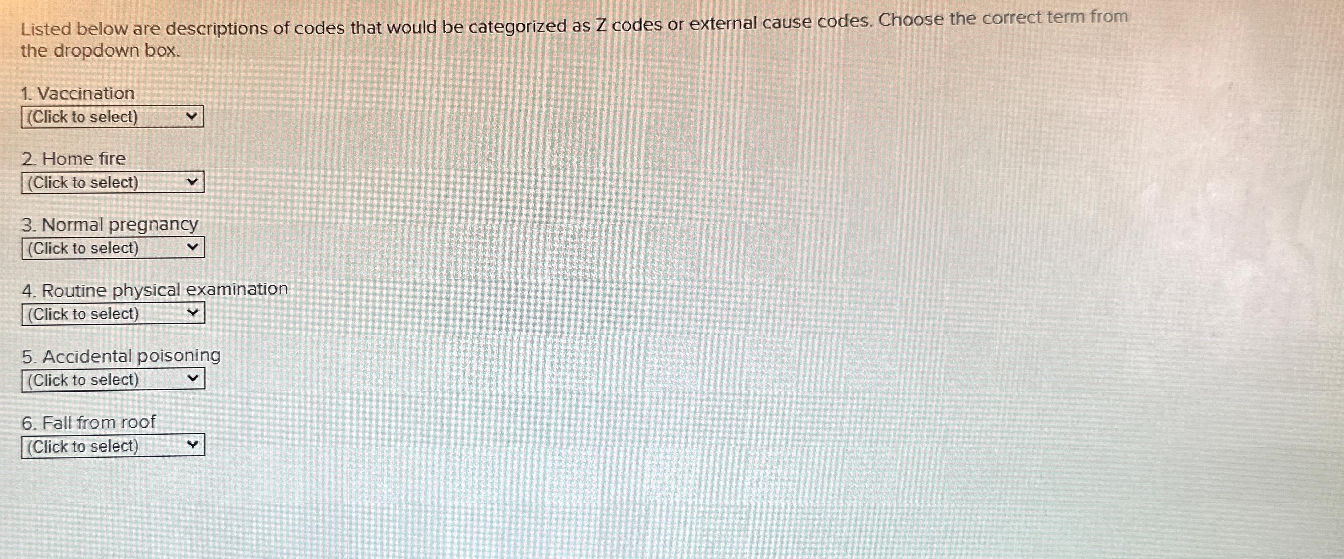 Solved Listed below are descriptions of codes that would be | Chegg.com