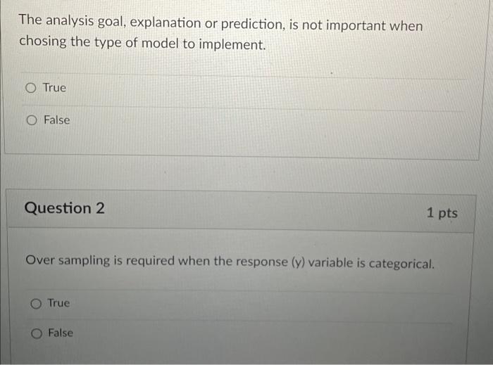 Solved The analysis goal, explanation or prediction, is not | Chegg.com