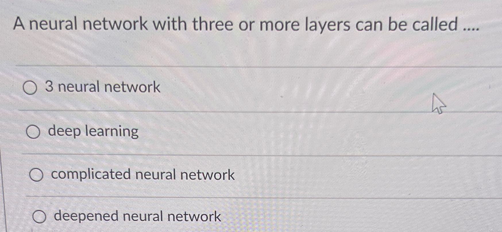 Solved A neural network with three or more layers can be | Chegg.com