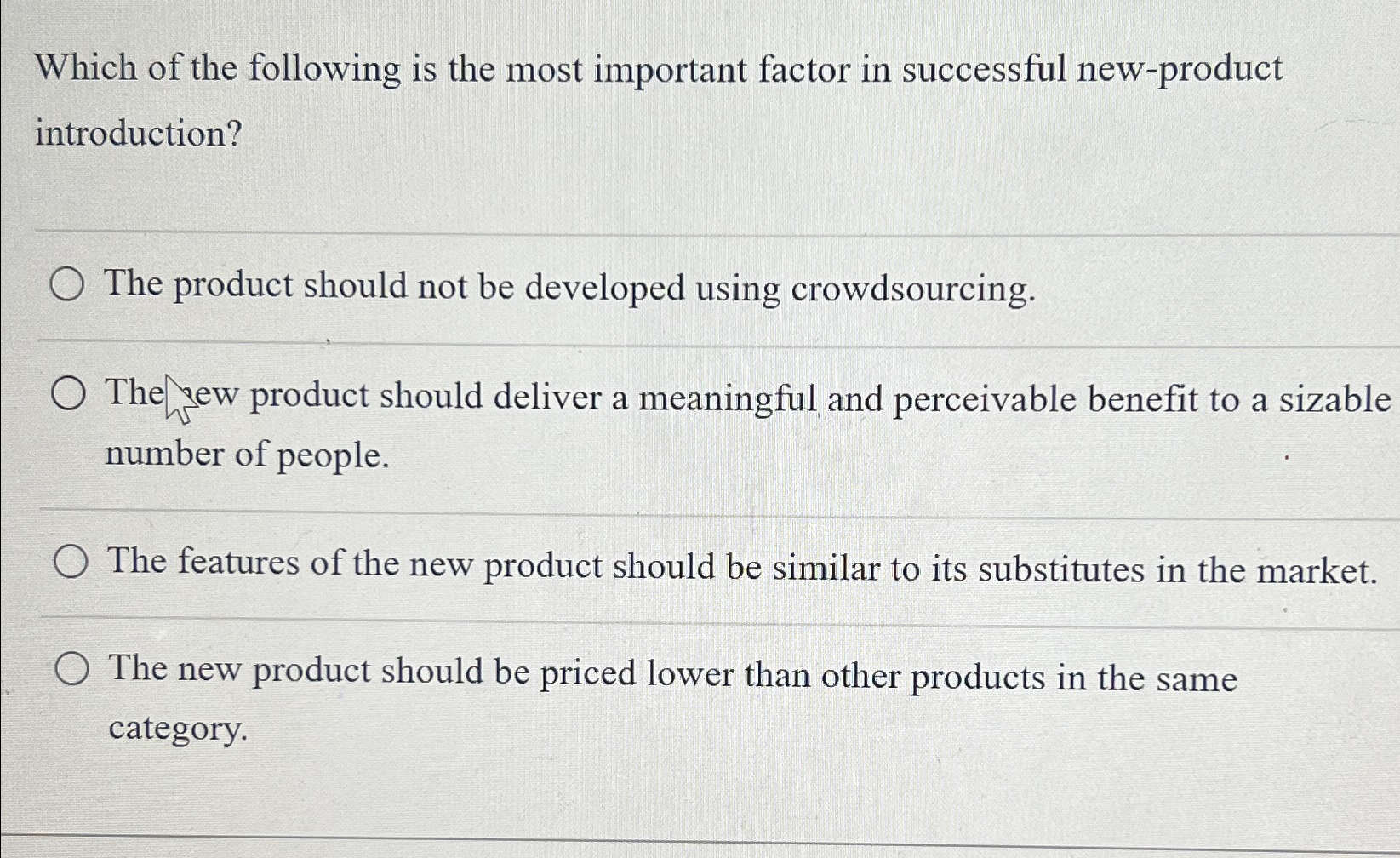 Solved Which of the following is the most important factor | Chegg.com