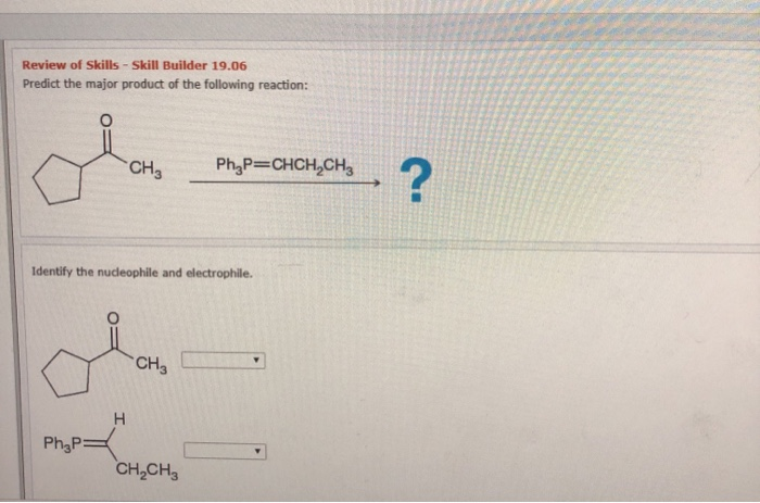 Solved Review of Skills - Skill Builder 19.06 Predict the | Chegg.com