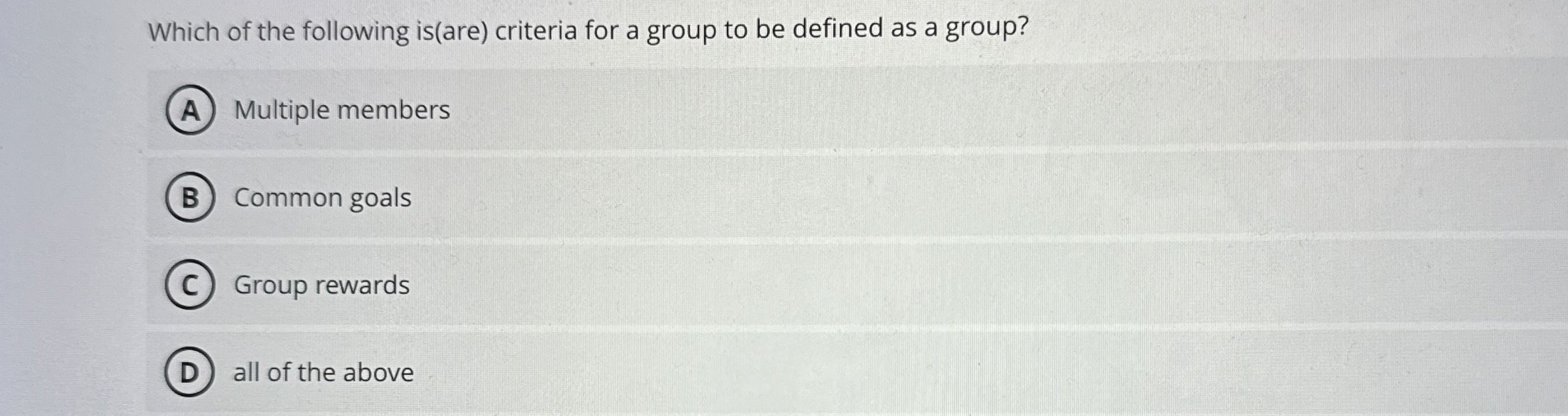 Solved Which of the following is(are) ﻿criteria for a group | Chegg.com