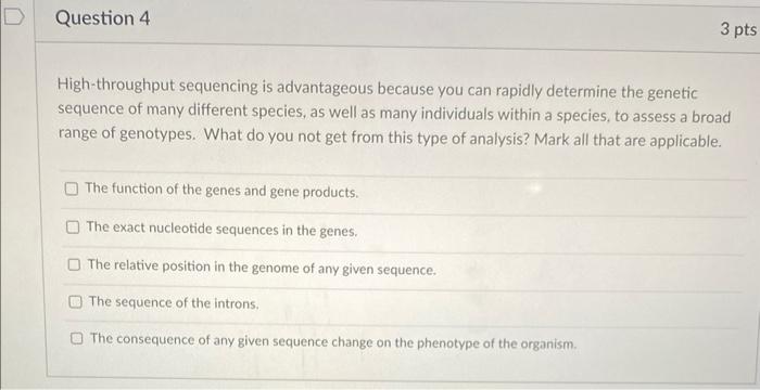 Solved High-throughput sequencing is advantageous because | Chegg.com