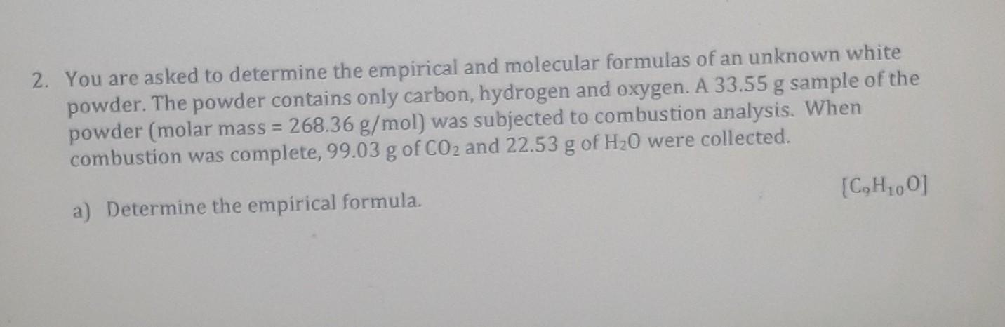 Solved 3. During combustion analysis, the unknown white | Chegg.com