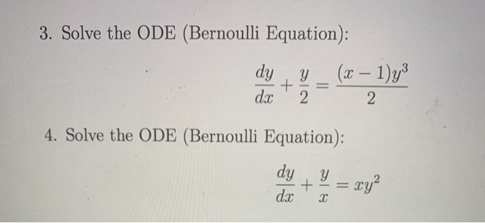 Solved 3. Solve the ODE (Bernoulli Equation): (x-1)y3 dy 2 | Chegg.com