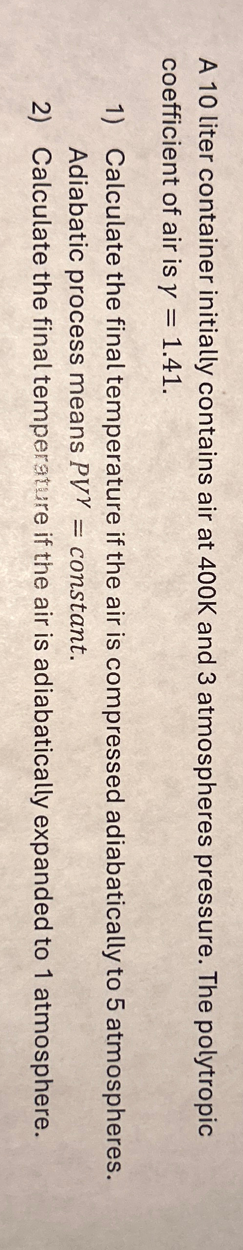 Solved A 10 ﻿liter container initially contains air at 400K | Chegg.com