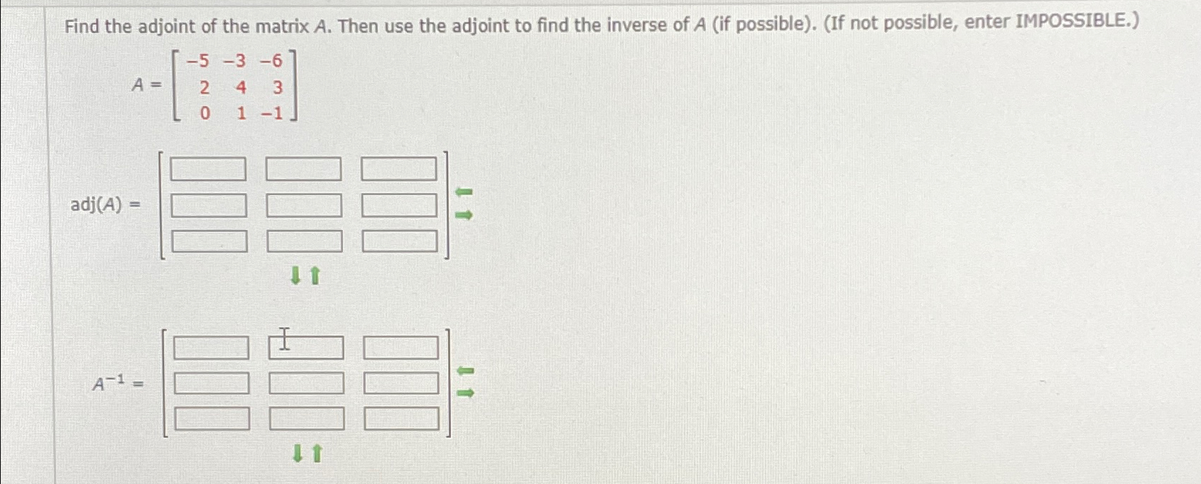 Solved Find the adjoint of the matrix A. ﻿Then use the | Chegg.com