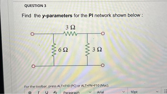 Find the y-parameters for the PI network shown below | Chegg.com