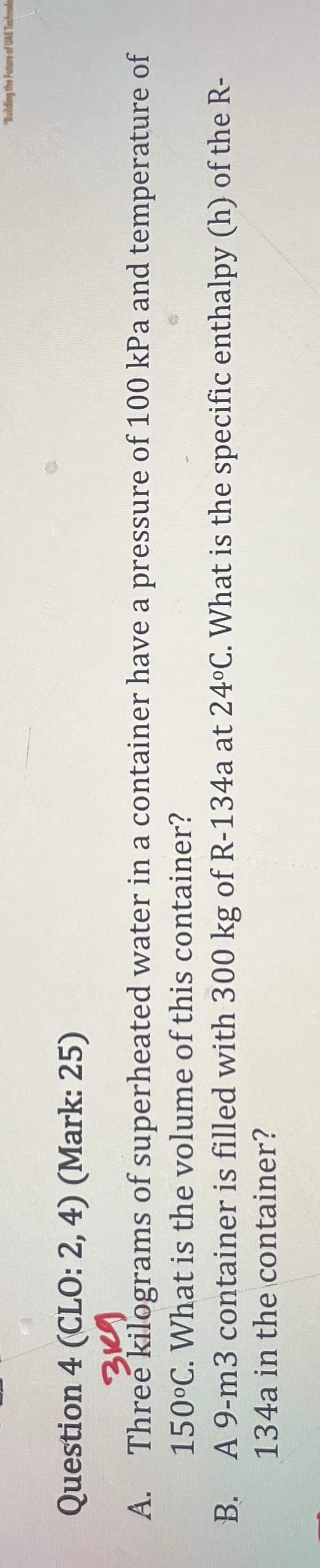 Solved Question 4 (CLO: 2, 4) (Mark: 25)A. ﻿Three kilograms | Chegg.com
