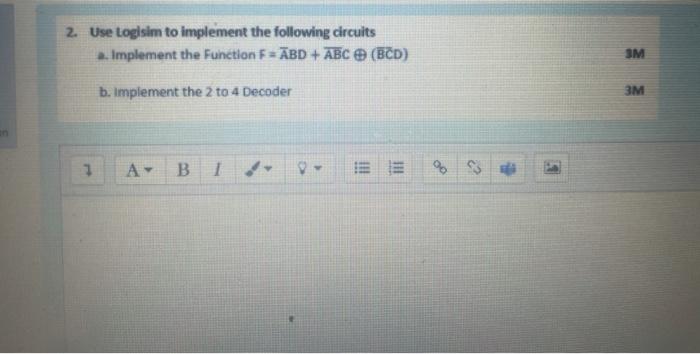Solved 2. Use Logisim to implement the following circuits | Chegg.com
