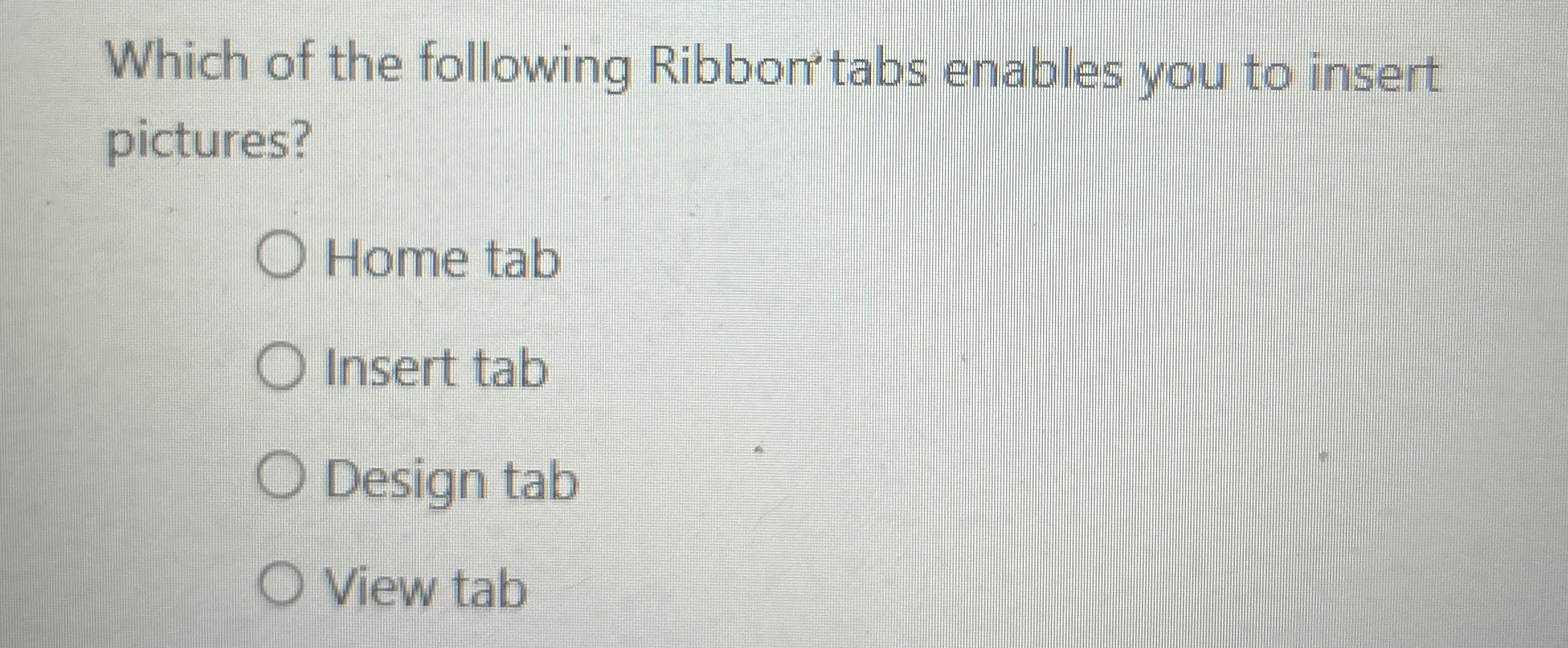 Solved Which of the following Ribbon tabs enables you to | Chegg.com