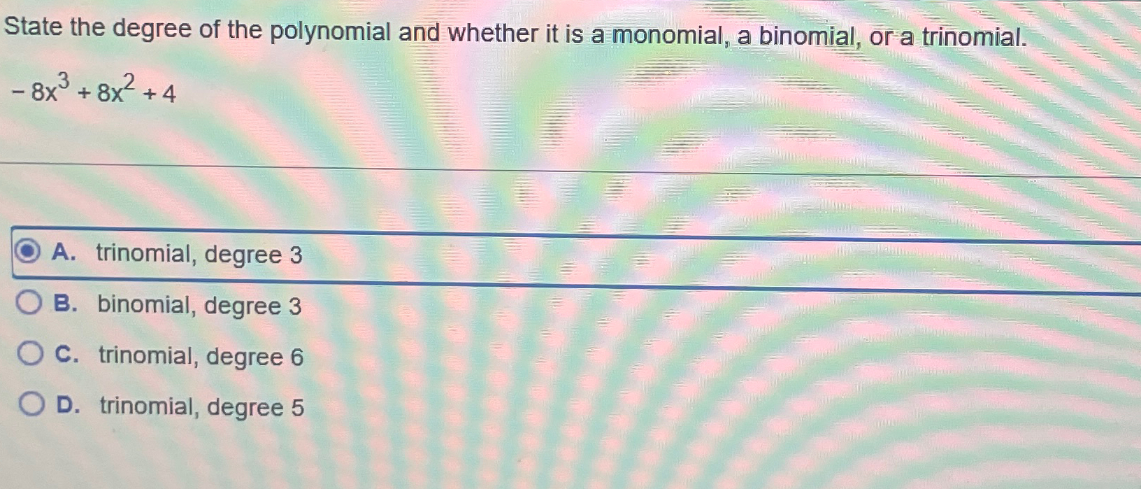 Solved State the degree of the polynomial and whether it is | Chegg.com