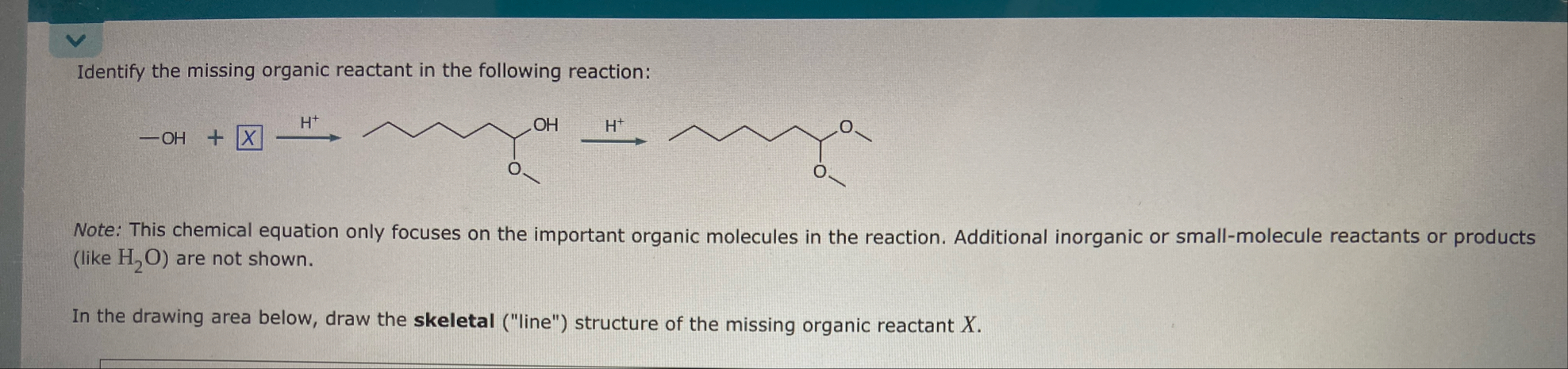 Solved Identify the missing organic reactant in the | Chegg.com