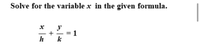 Solved Solve for the variable x in the given formula. (show | Chegg.com