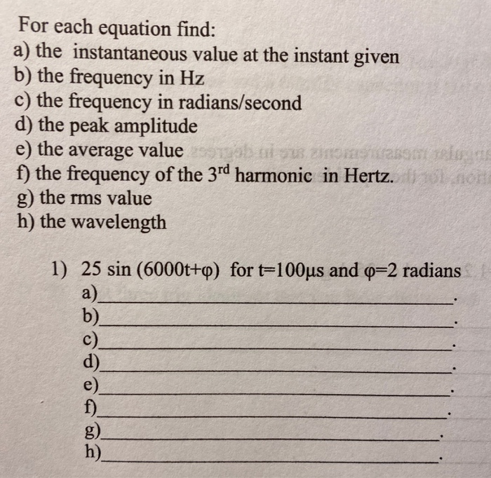 Solved For each equation find: a) the instantaneous value at | Chegg.com