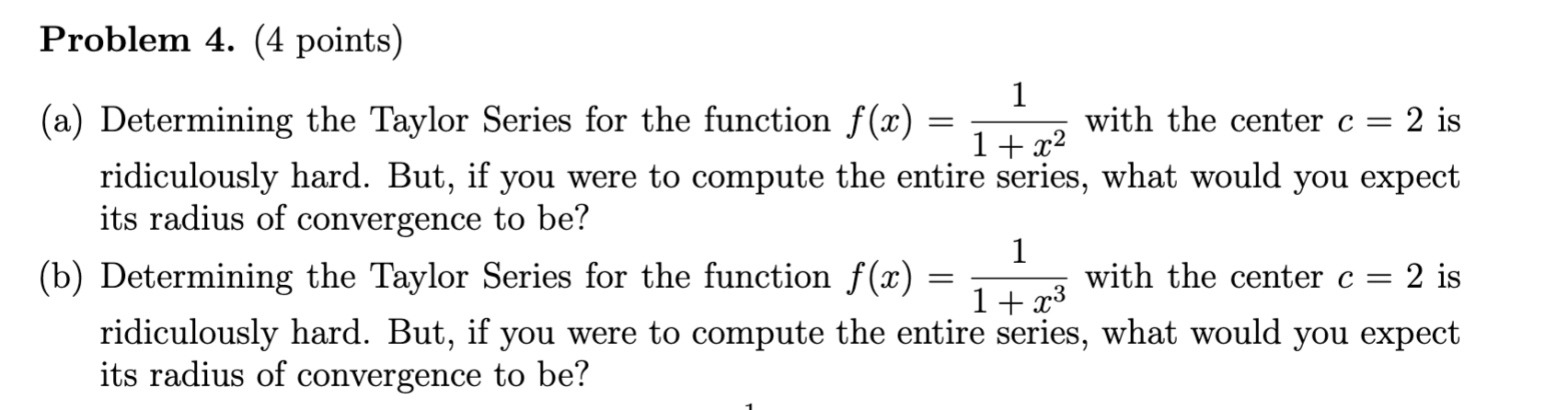 Solved Problem 4. (4 ﻿points)(a) ﻿Determining the Taylor | Chegg.com