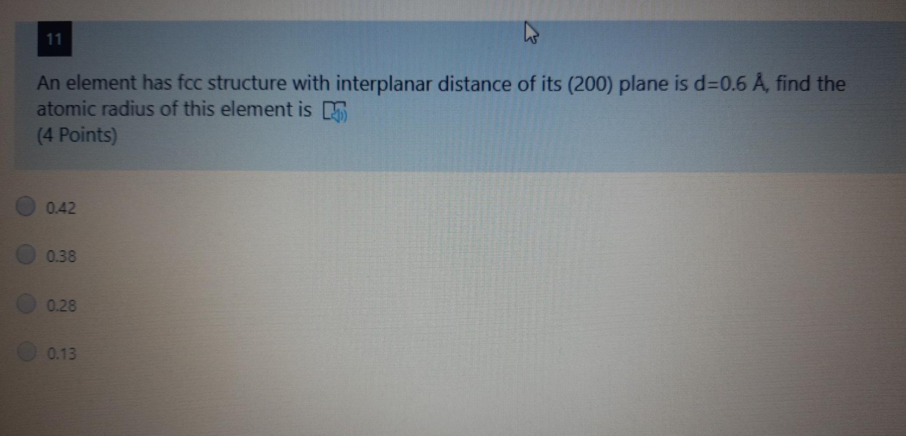 Solved 11 An element has foc structure with interplanar | Chegg.com