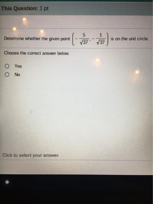 Solved This Question: 1 pt Determine whether the given point | Chegg.com